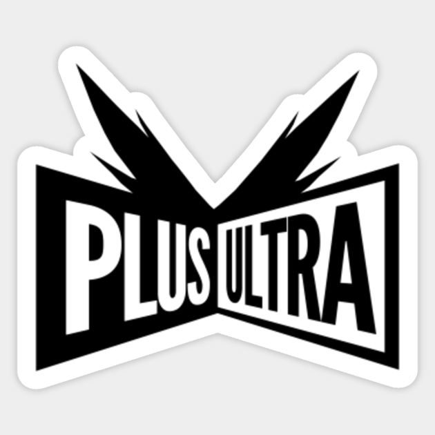 PLUS ULTRA All Might Edition My Hero Academia Sticker TeePublic plus-ultra-all-might-edition-my-hero-academia-sticker-teepublic